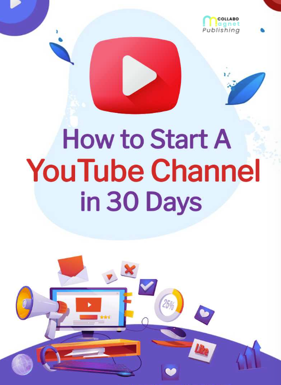Start YouTube in 30 Days | eBook – Collabo Magnet Publishing
